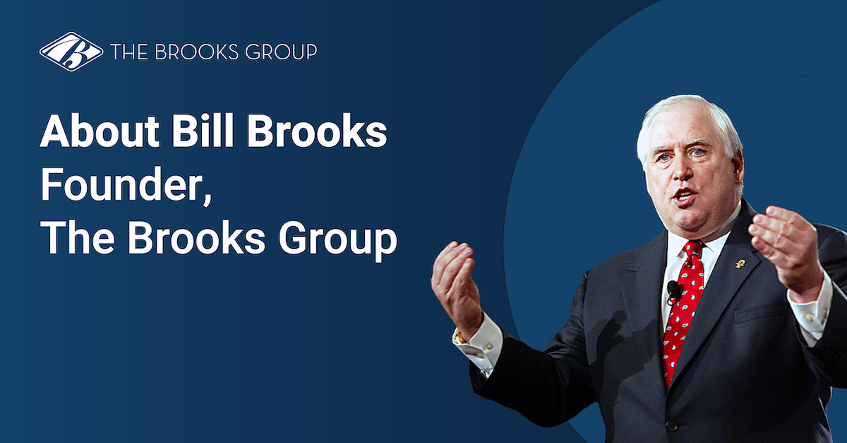 About Bill Brooks, Founder, The Brooks Group